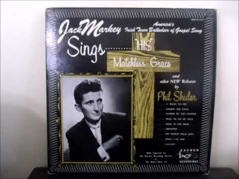 His Matchless Grace / Jack Markey - YouTube