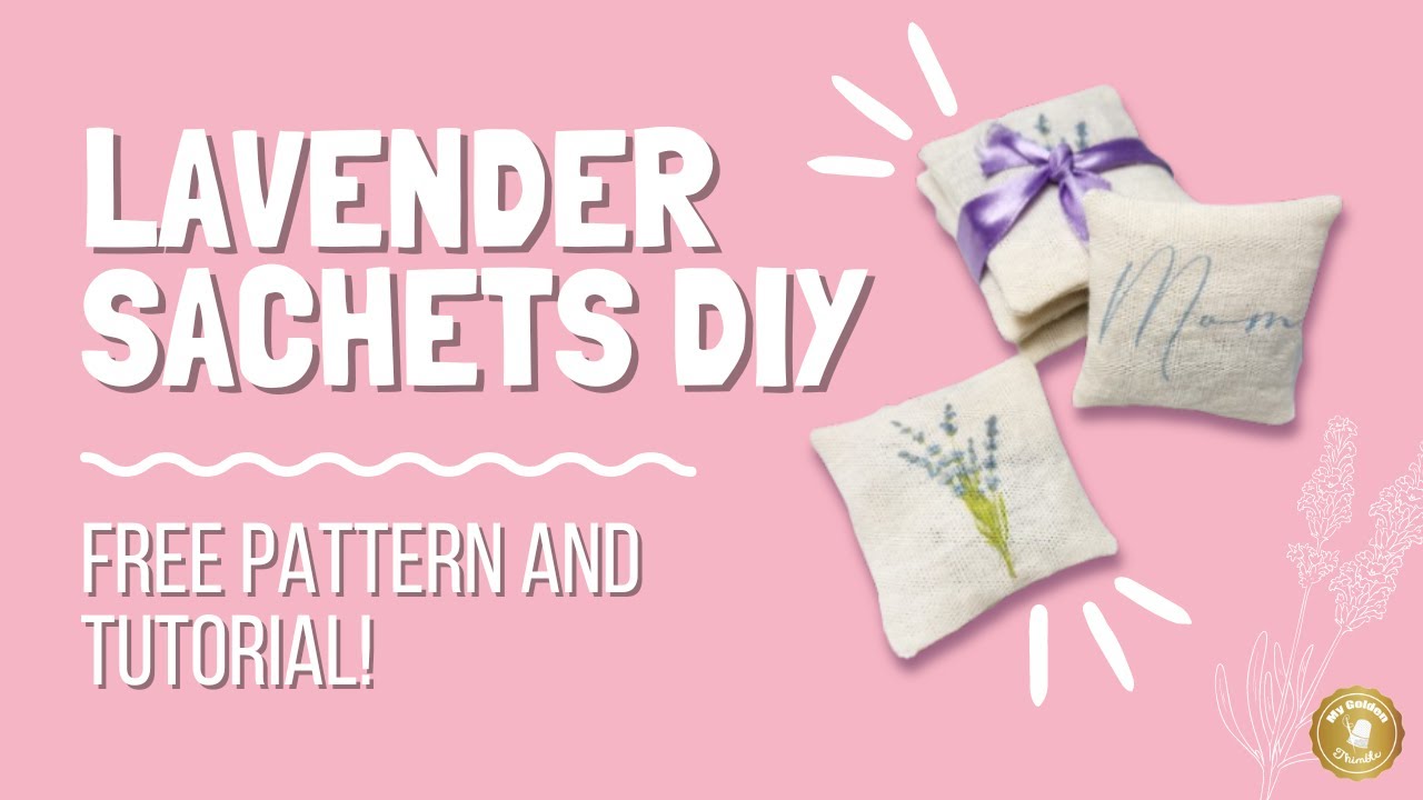 How to make Lavender Sachets (Free Pattern) - YouTube