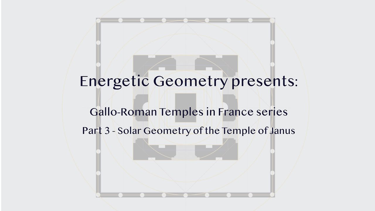 Solar Geometry of Janus Temple; Gallo Roman Temple Series - YouTube