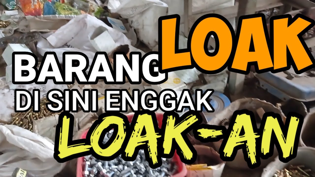 BERBURU BARANG LOAK.. NYATANYA ENGGAK LOAK-AN.. - YouTube