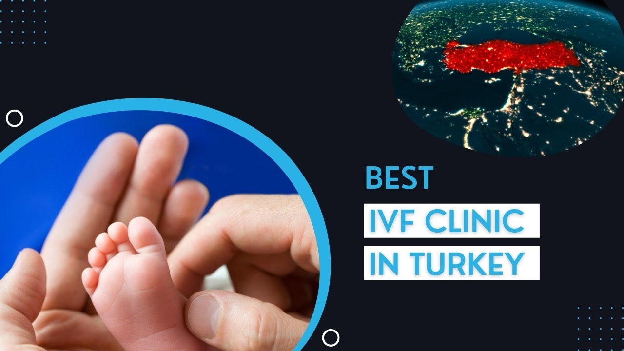 Best IVF Clinic in Turkey | Procedures Explained - YouTube