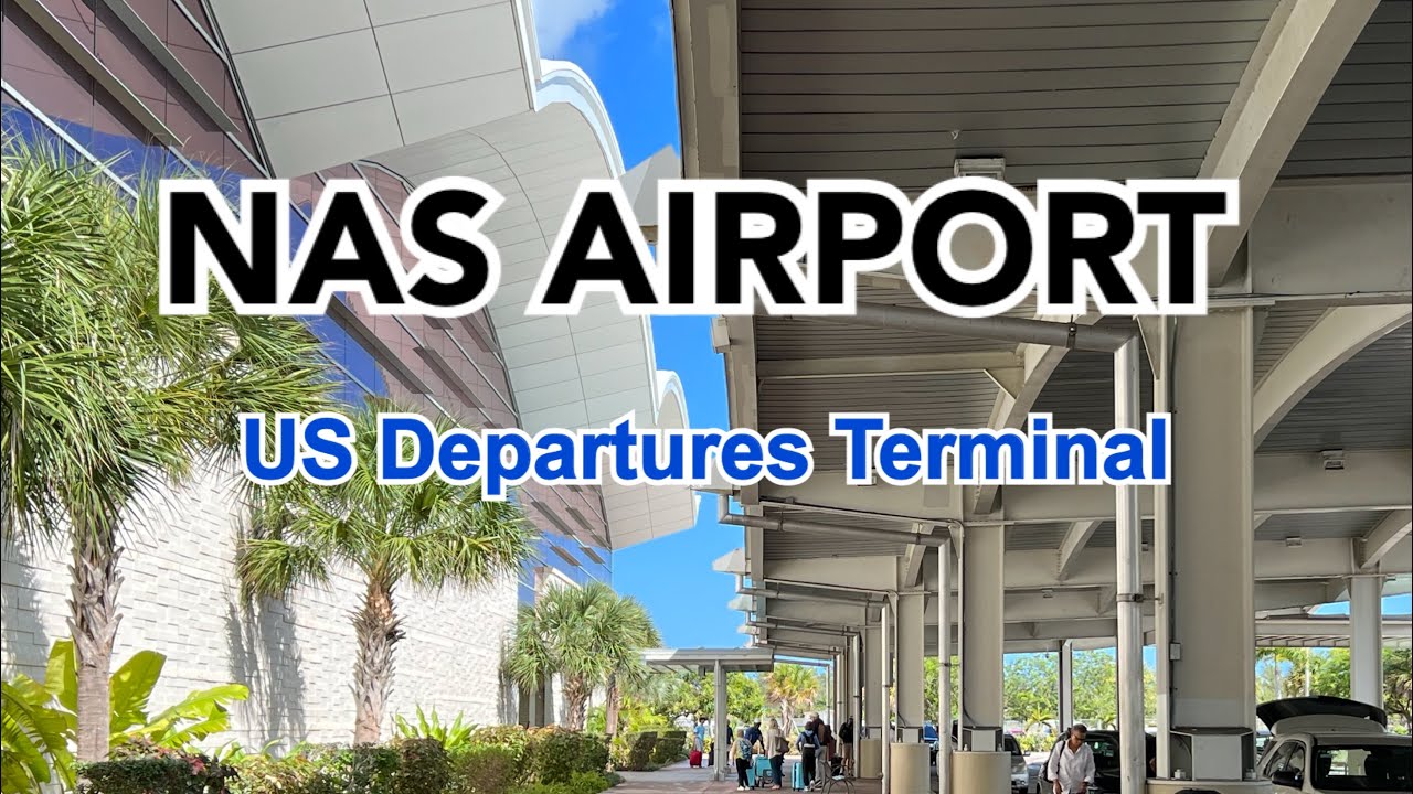 Lynden Pindling International Airport | NAS Airport - YouTube