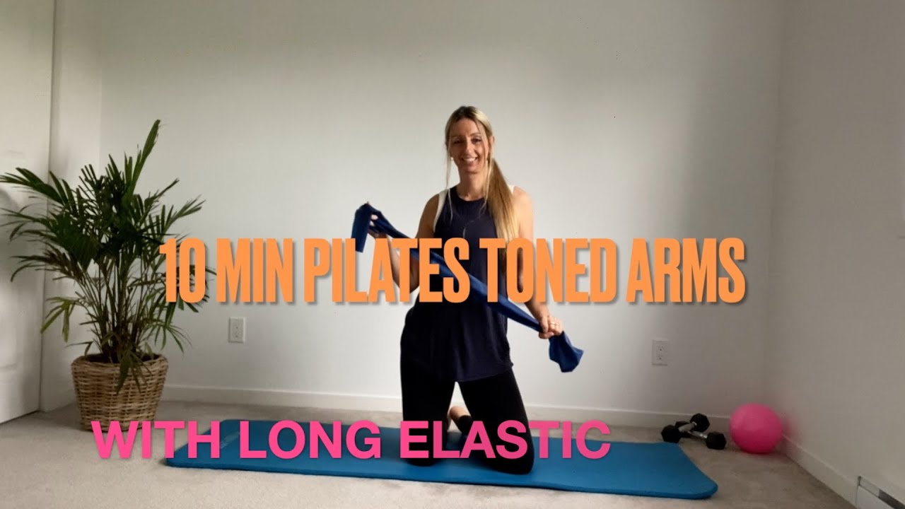 10-Minute Pilates for Toned Arms Using a Long Resistance Band | Karen ...