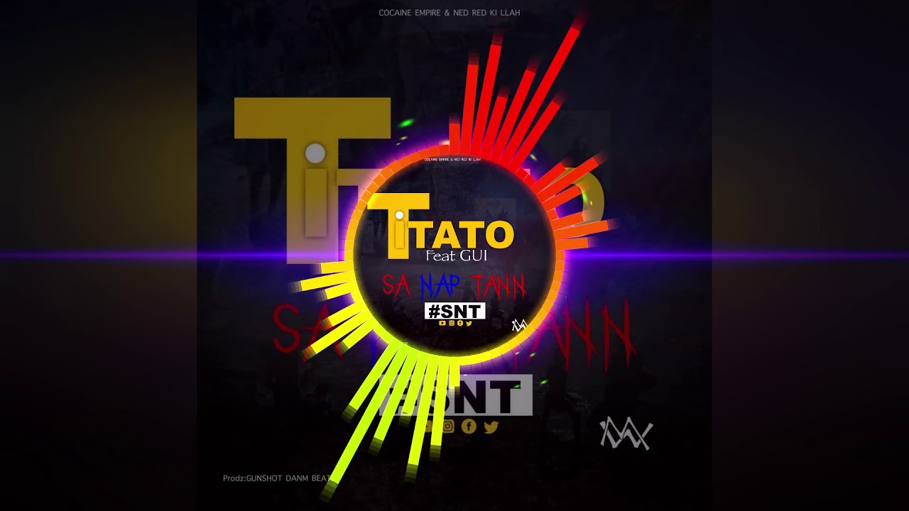 TITATO_feat Gui _ SNT (Sa Nap Tann) - YouTube