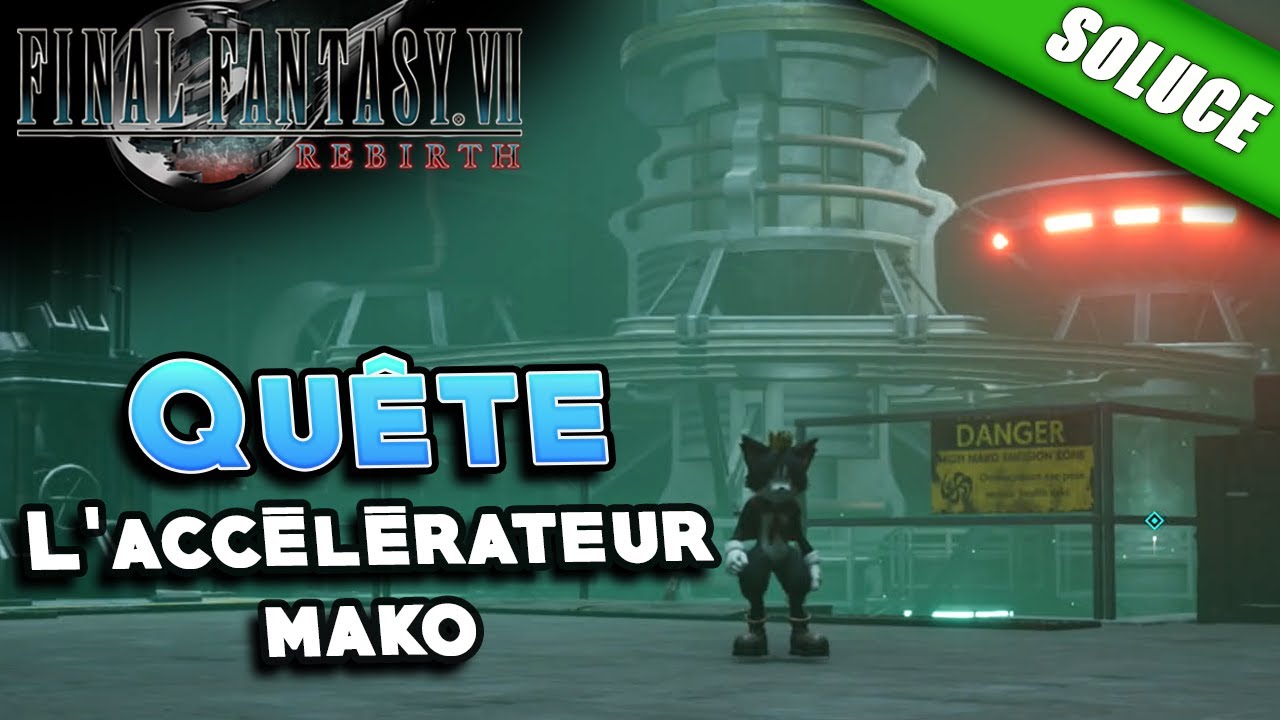 L'accélérateur mako | Plan d'évasion [Solution] - Final Fantasy VII ...