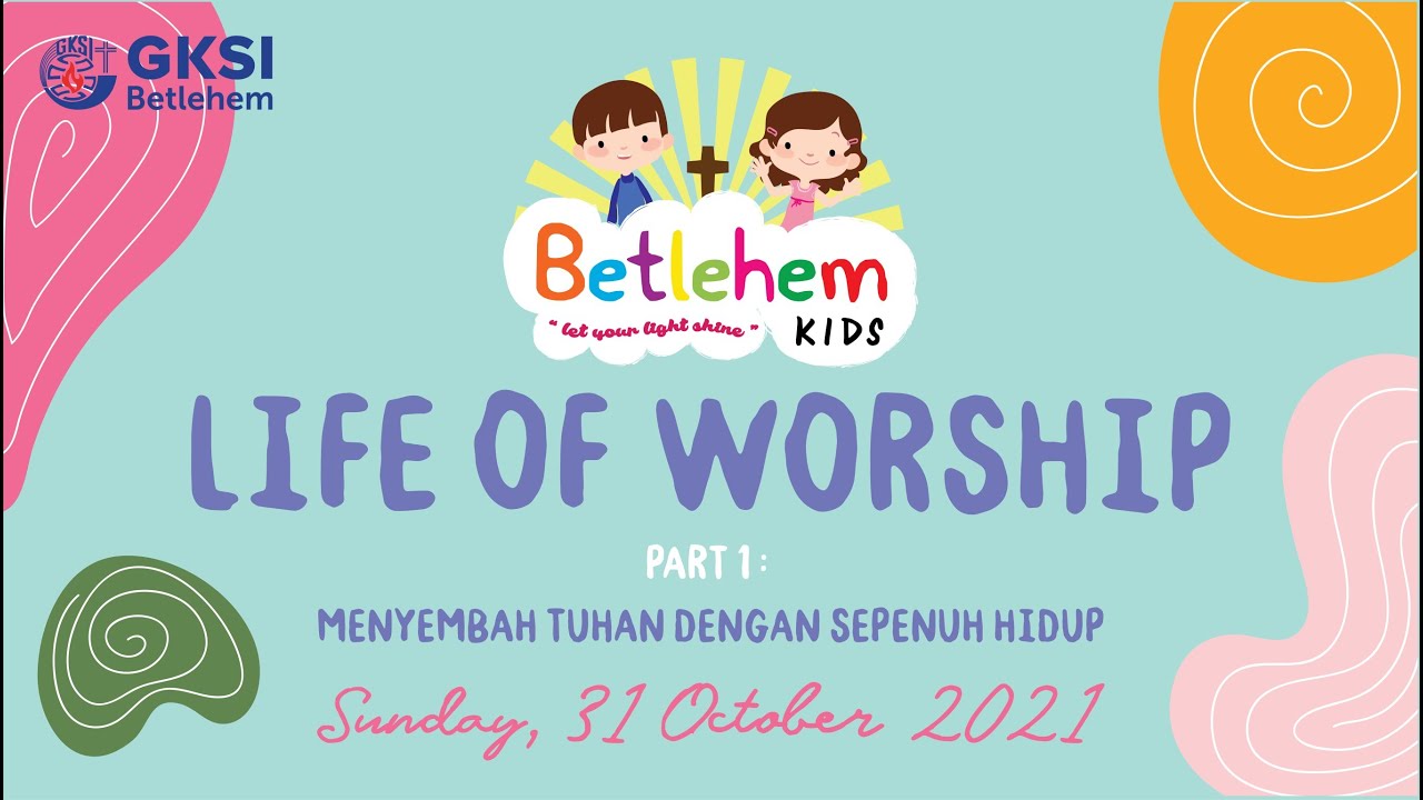 GKSI Betlehem Sunday School - 31 Oktober 2021 - YouTube