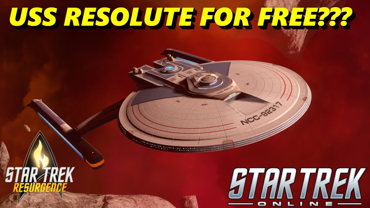 FREE SHIP OR FREE SKIN FOR THE USS RESOLUTE? - STAR TREK ONLINE - YouTube