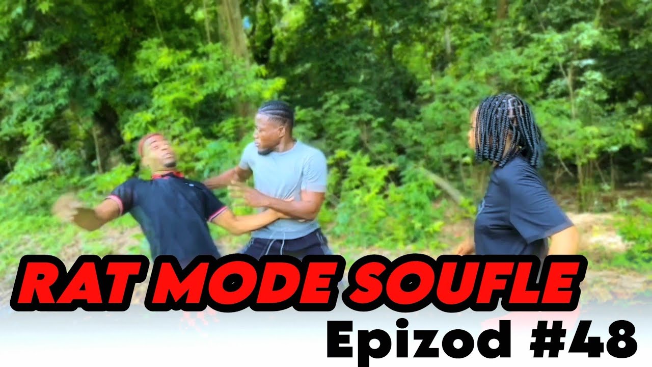 RAT MODE SOUFLE EP#48 (PRESWA TIPARIS SANDRA TISÈ TIMOUDA KETOU LEGOUTE ...