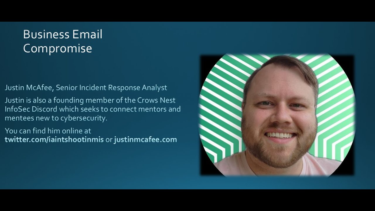 ISSAFFB June 16, 2022 - Business Email Compromise - Justin McAfee - YouTube