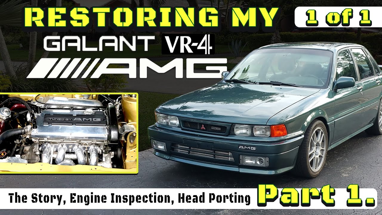 Restoring my Mitsubishi Galant VR4 (AMG). Part1. The Story, Engine ...