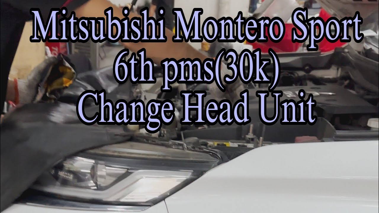MONTERO SPORT 30,000 KMS(PMS) PALIT HEAD UNIT - YouTube