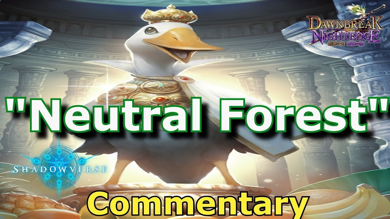 [Shadowverse] Forestcraft "Neutral BnB + Hamsa" - YouTube