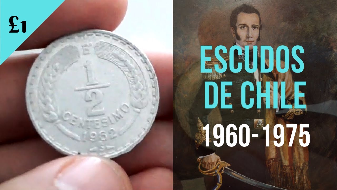 pa-ses-1-monedas-de-escudo-de-chile-1960-1975-youtube