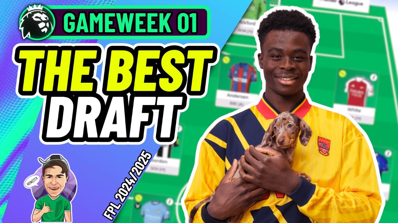 THE BEST FPL DRAFT! | GAMEWEEK 1 | Fantasy Premier League 2024/2025 ...