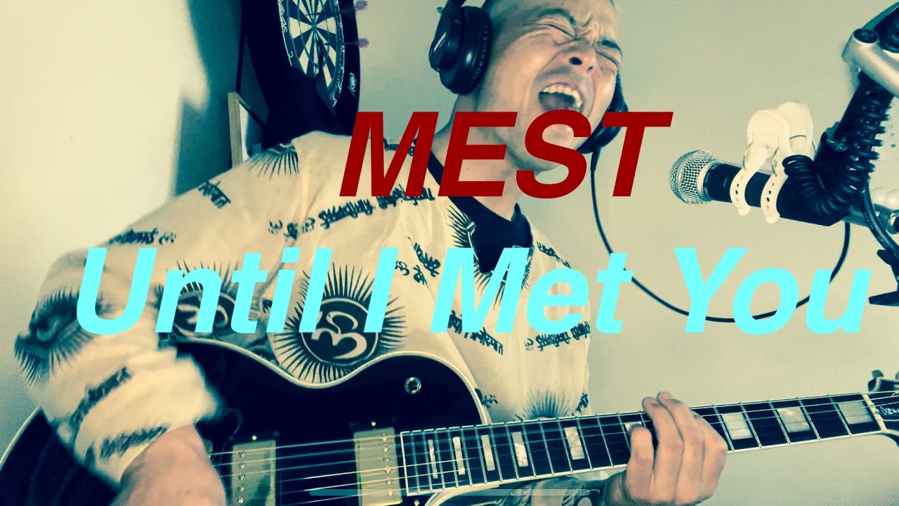 Until I Met You/MEST #ギター #guitar #e2 #弾いてみた #esp #講師ではない＃cover - YouTube