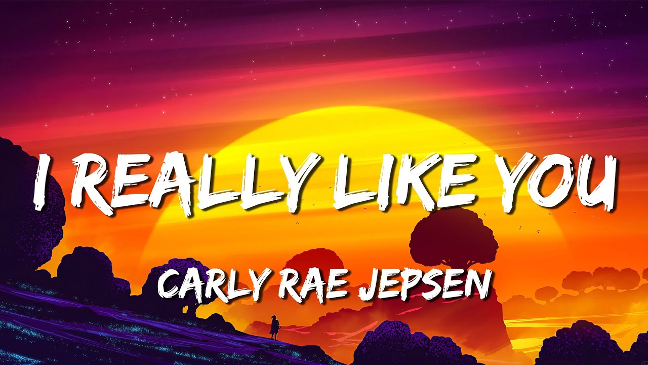 I Really Like You - Carly Rae Jepsen (Lyrics) | I want you, do you want ...