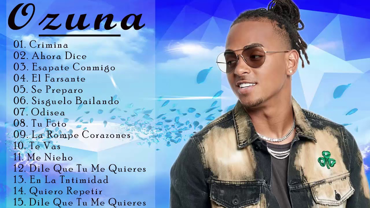 Ozuna Grandes Exitos Mix 2019 Mejores Canciones De Ozuna 2019 2 - YouTube