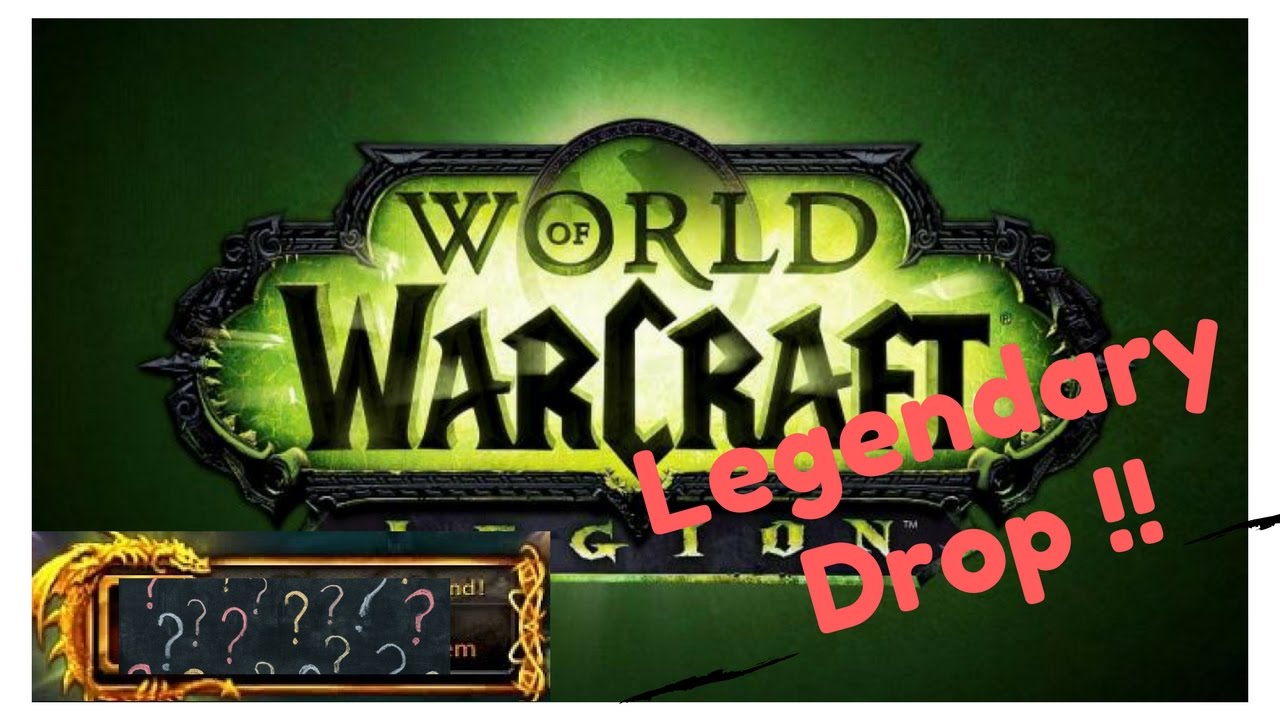 World of Warcraft | Legendary Drop ! - YouTube