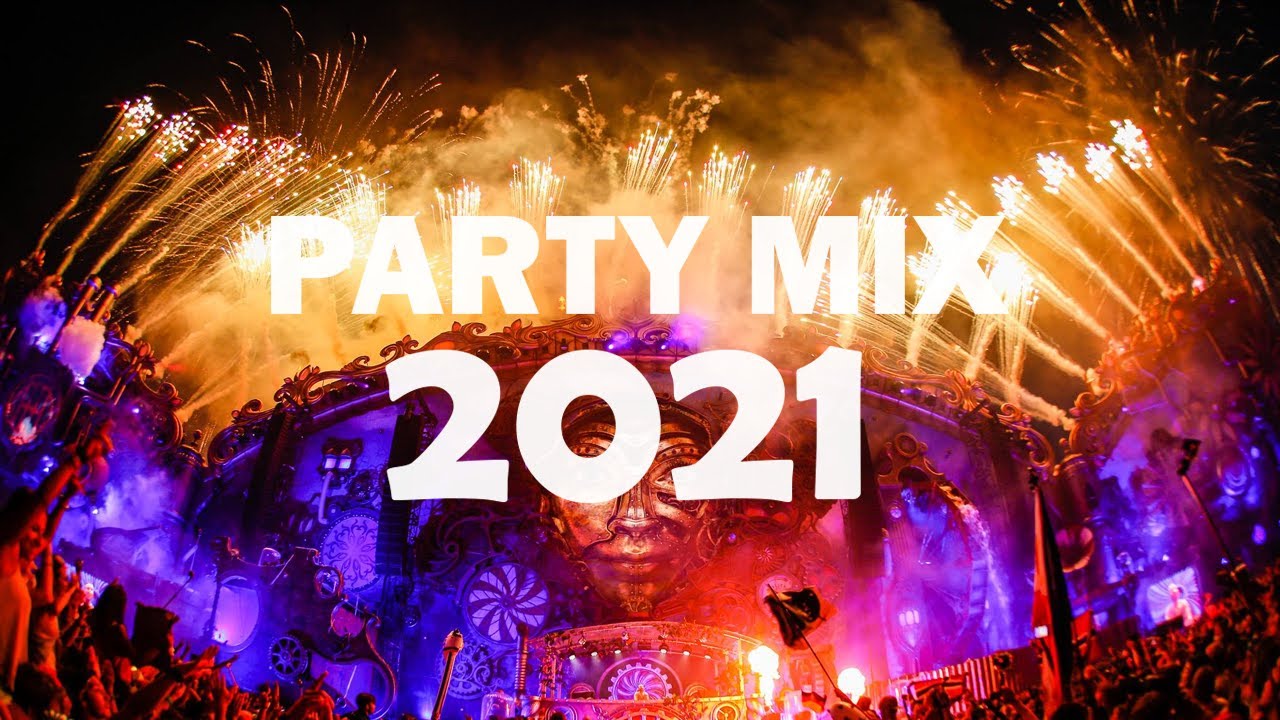 Party Mix 2021 - Best Remixes Of Popular Songs 2021 - EDM Party Electro ...