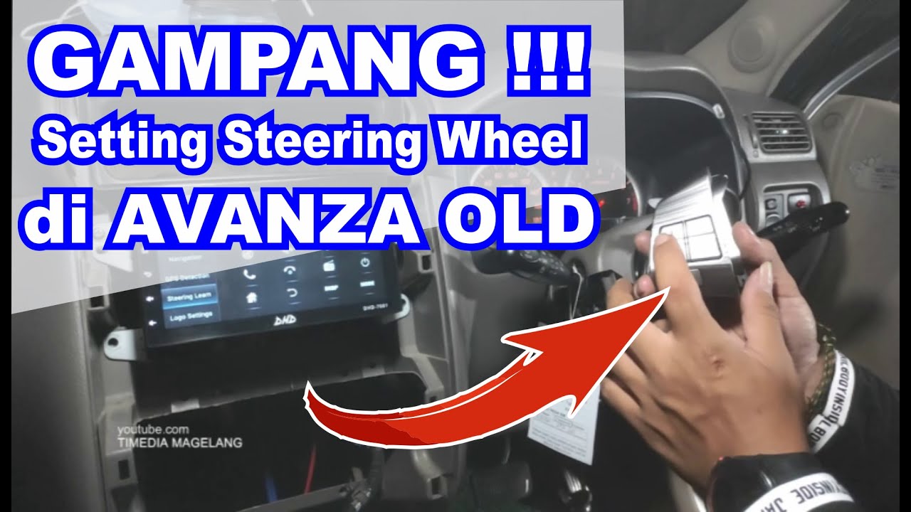 GAMPANG !!! cara setting steering wheel Avanza Velos di avansa Old ...