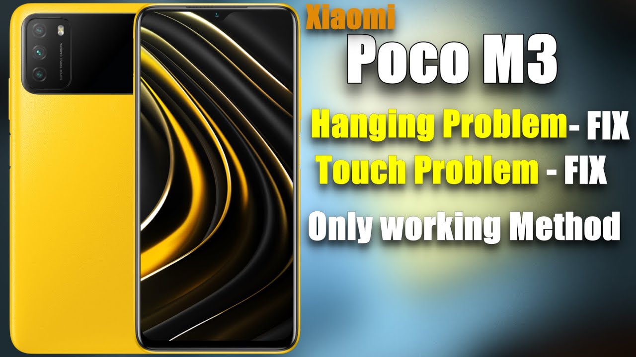 Poco M3 Hanging Problem | Fix ! | Poco M3 Touch Hang Fix ! - YouTube
