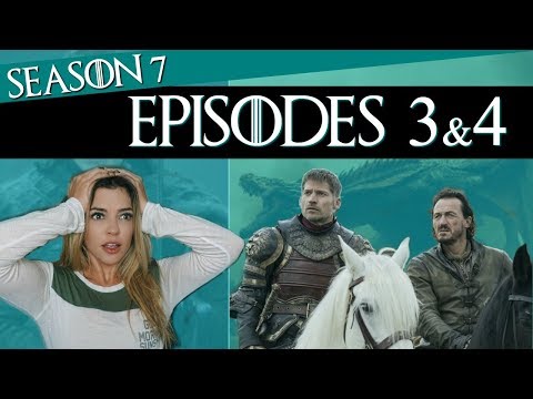 Game of Thrones S.7 Ep.3 & 4 | Chit Chat, Recap, & Takeaway