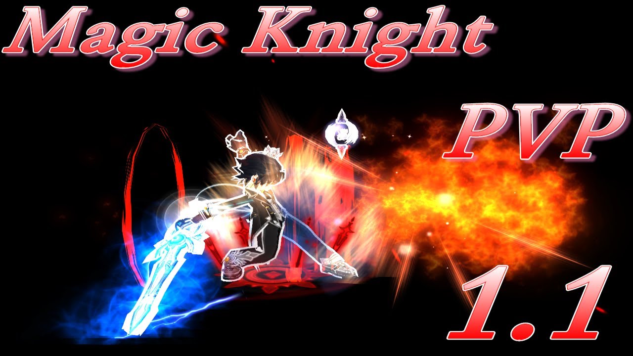 艾爾之光(Elsword)-對戰(PVP)-1.1-魔法騎士-MK(Magic Knight) - YouTube