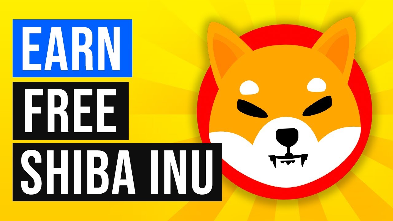 How to Earn Free Shiba Inu Coin - Shiba Inu Mining 2022 - YouTube