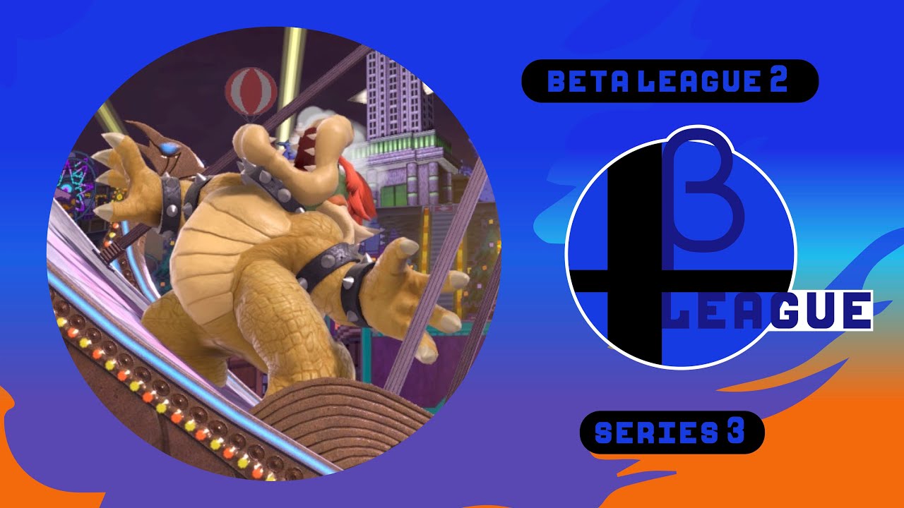 Beta League Tournament 2 Series 3 - Smash Com Tourney of Tourneys ...