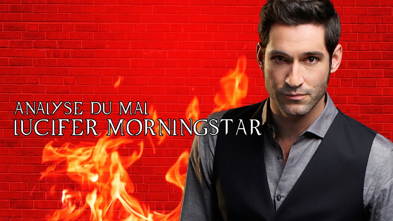 Lucifer Morningstar (Lucifer) | Analyse du Mal - YouTube