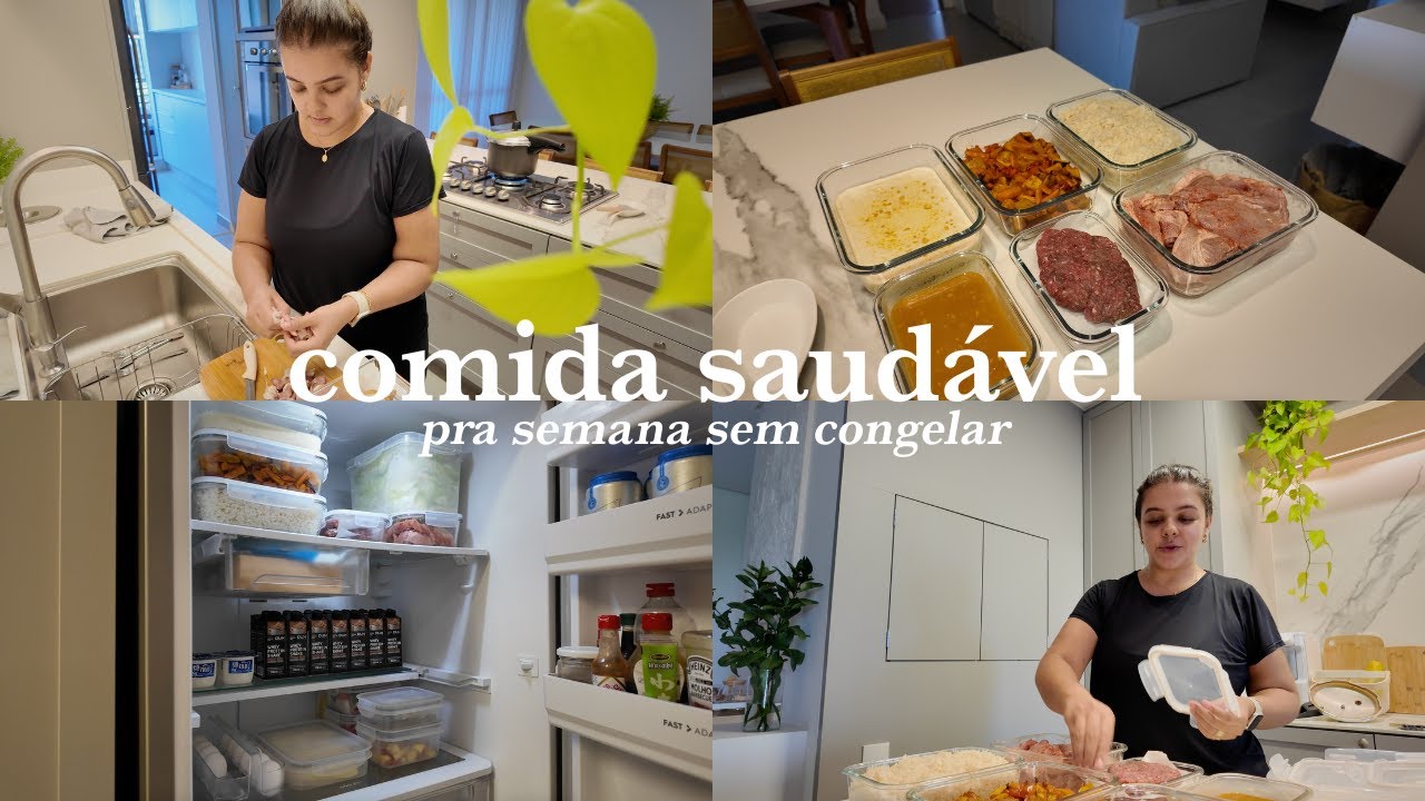 COMIDAS DA SEMANA: fazendo comida saudável pra semana toda sem congelar ...