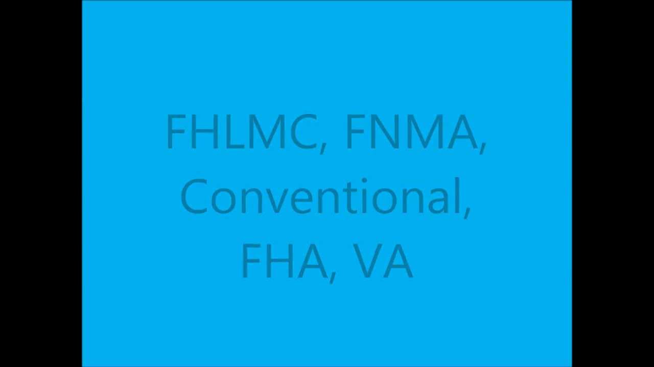 FHLMC FNMA Conv FHA VA - YouTube
