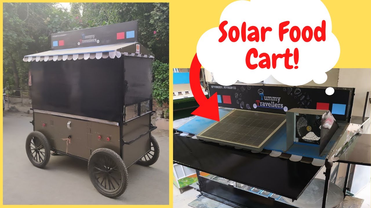 STREET FOOD CART with SOLAR PANEL | SWASTIK FOOD CARTS - YouTube
