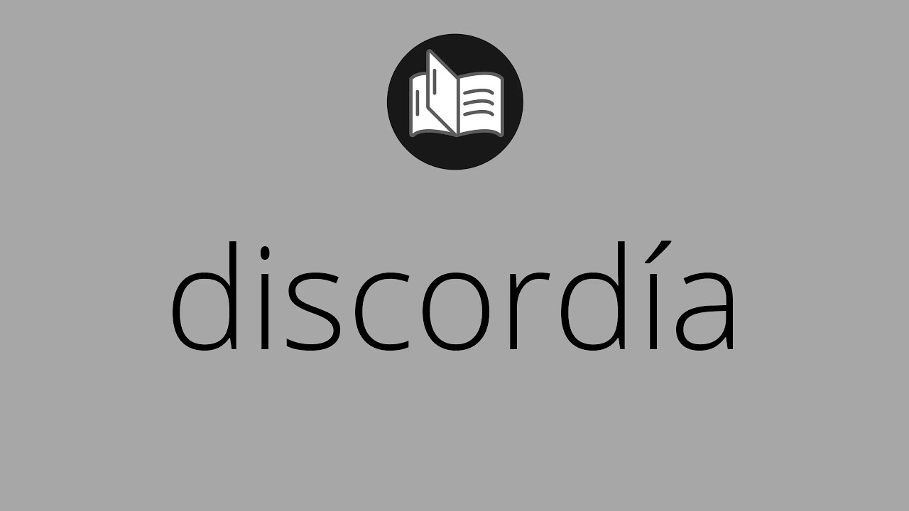 Que significa DISCORDÍA • discordía SIGNIFICADO • discordía DEFINICIÓN ...
