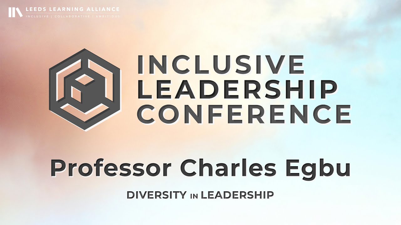 Professor Charles Egbu: Diversity in Leadership - YouTube