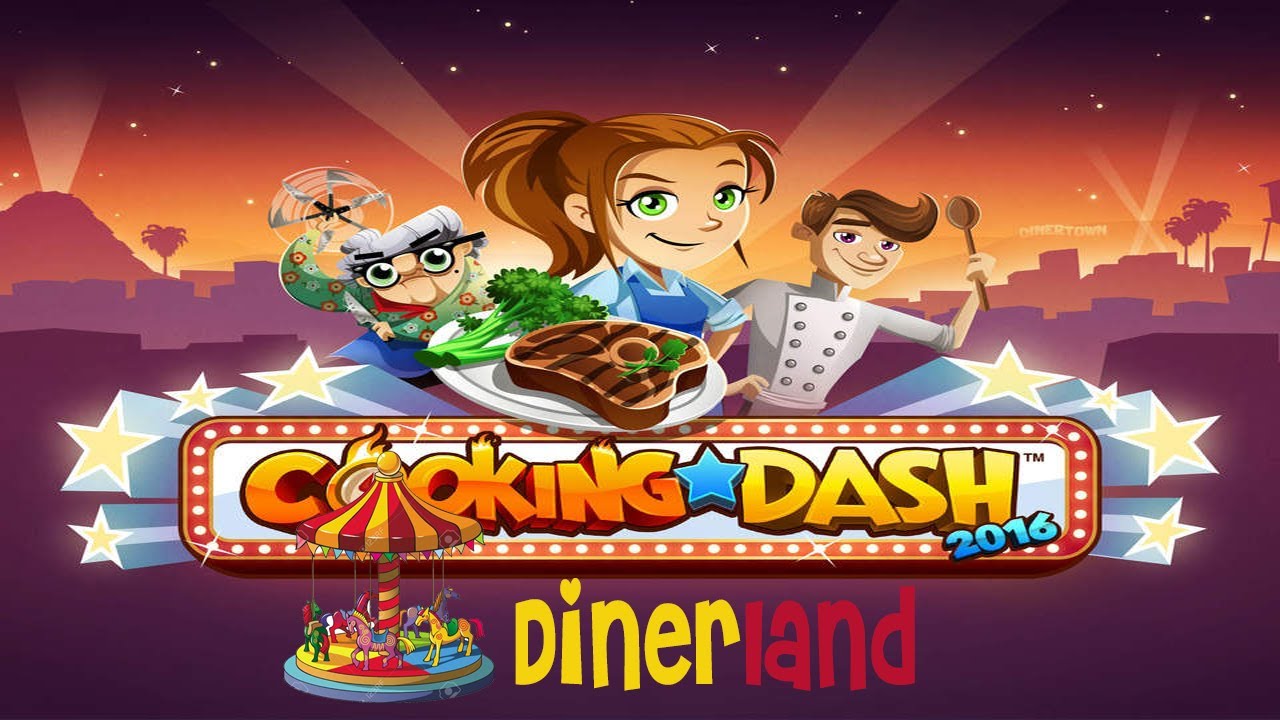 Cooking Dash 2016: Dinerland Season 4 - YouTube