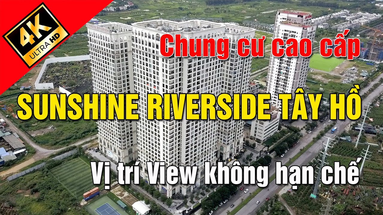 Sunshine Riverside Tây Hồ. Chung cư cao cấp có View không hạn chế ...