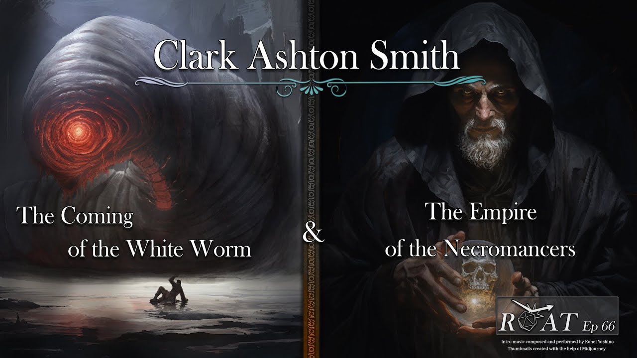ROAT №66 - The Coming of the White Worm & The Empire of the ...