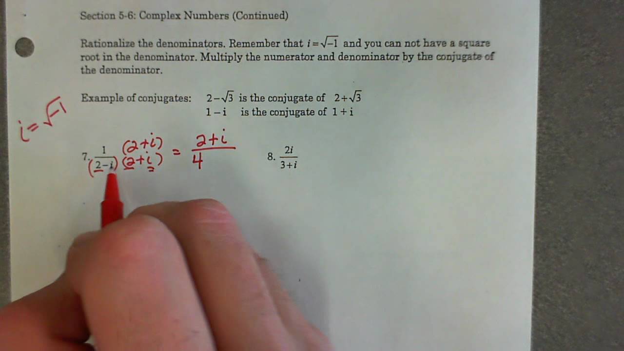 Unit #3 Section 5-6 Imaginary Numbers Rationalizing the denominator ...