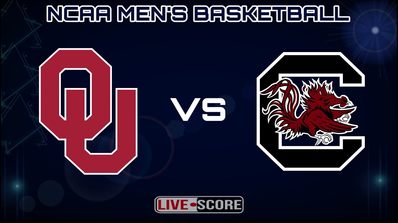 Oklahoma Sooners vs South Carolina Gamecocks | NCAA Men's Basketball ...