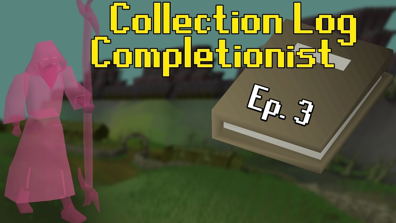 Collection Log Completionist (#3) - YouTube