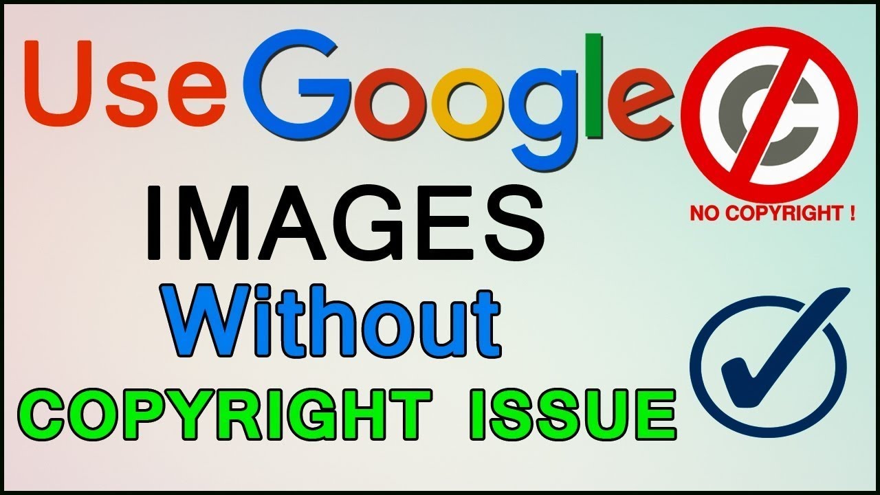 How to Use Google Images Without Copyright Issue for YouTube - YouTube