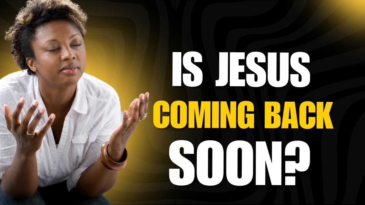 Is Jesus Coming Back Soon? | Can We Predict When Jesus Will Return ...