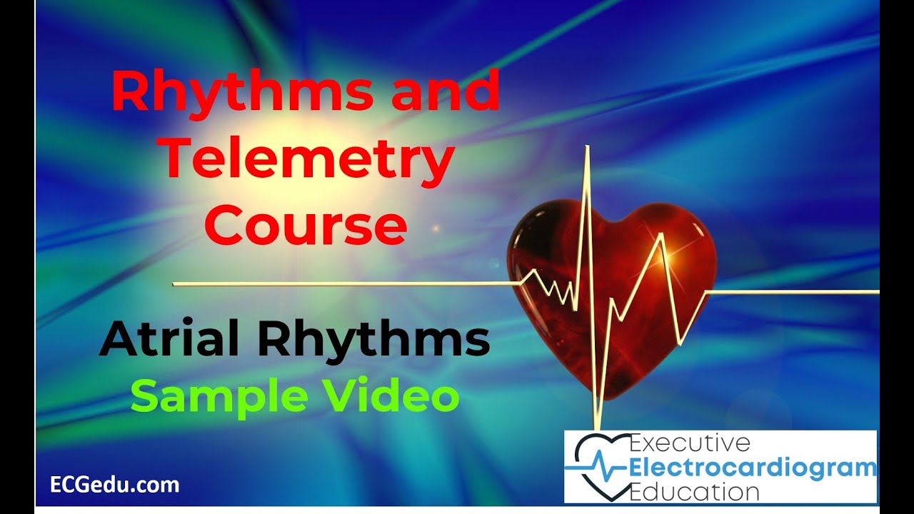 Rhythms and Telemetry Course - Atrial Rhythms Sample Video - YouTube