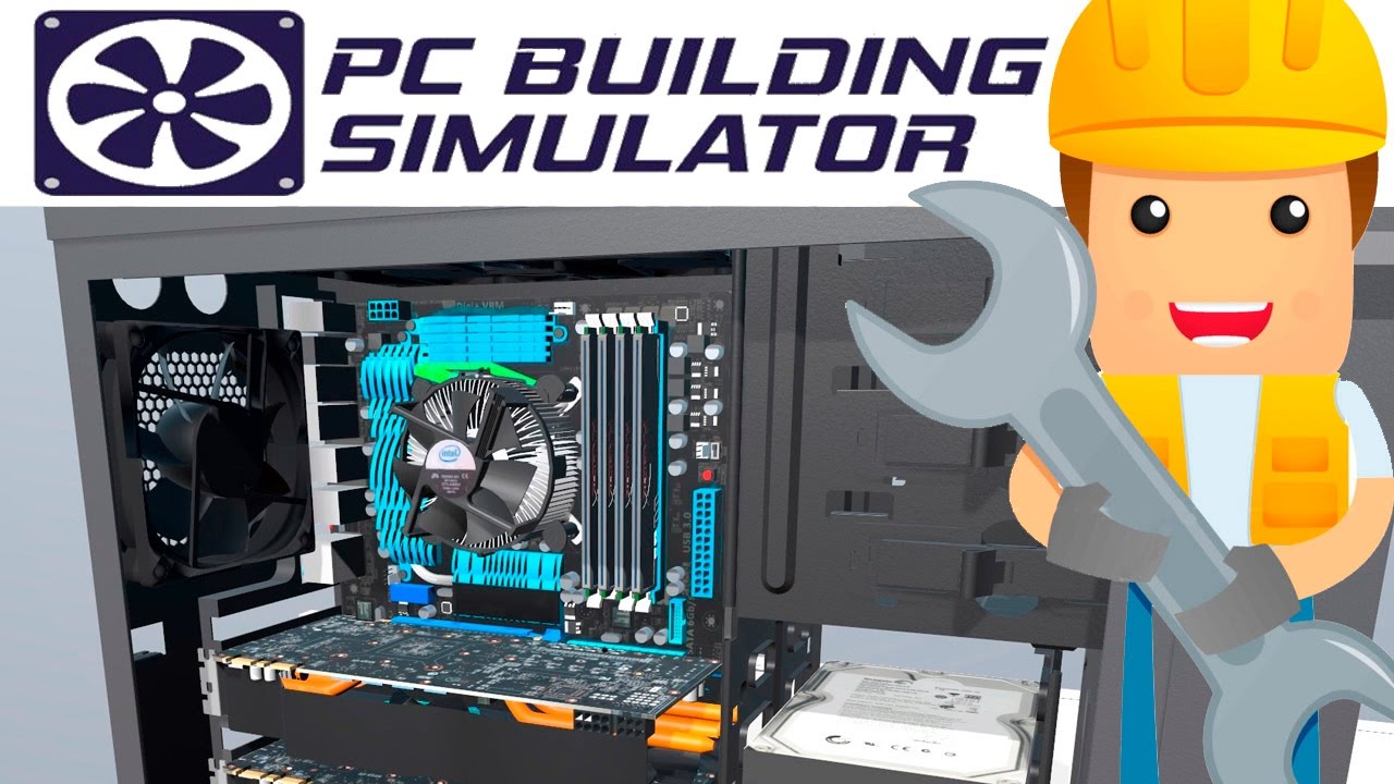 CÓMO MONTAR UN PC PC Building Simulator - YouTube