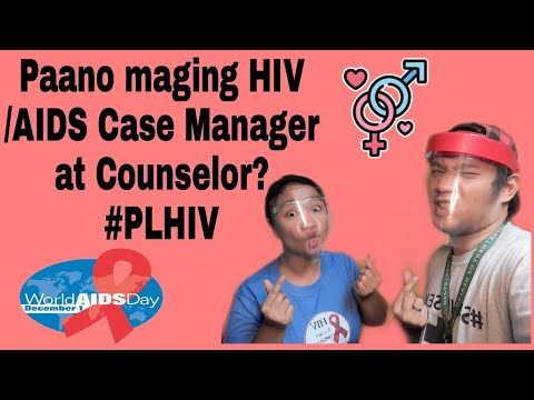How to be an HIV AIDS Case Manager and Counselor? |Paano maging HIV ...