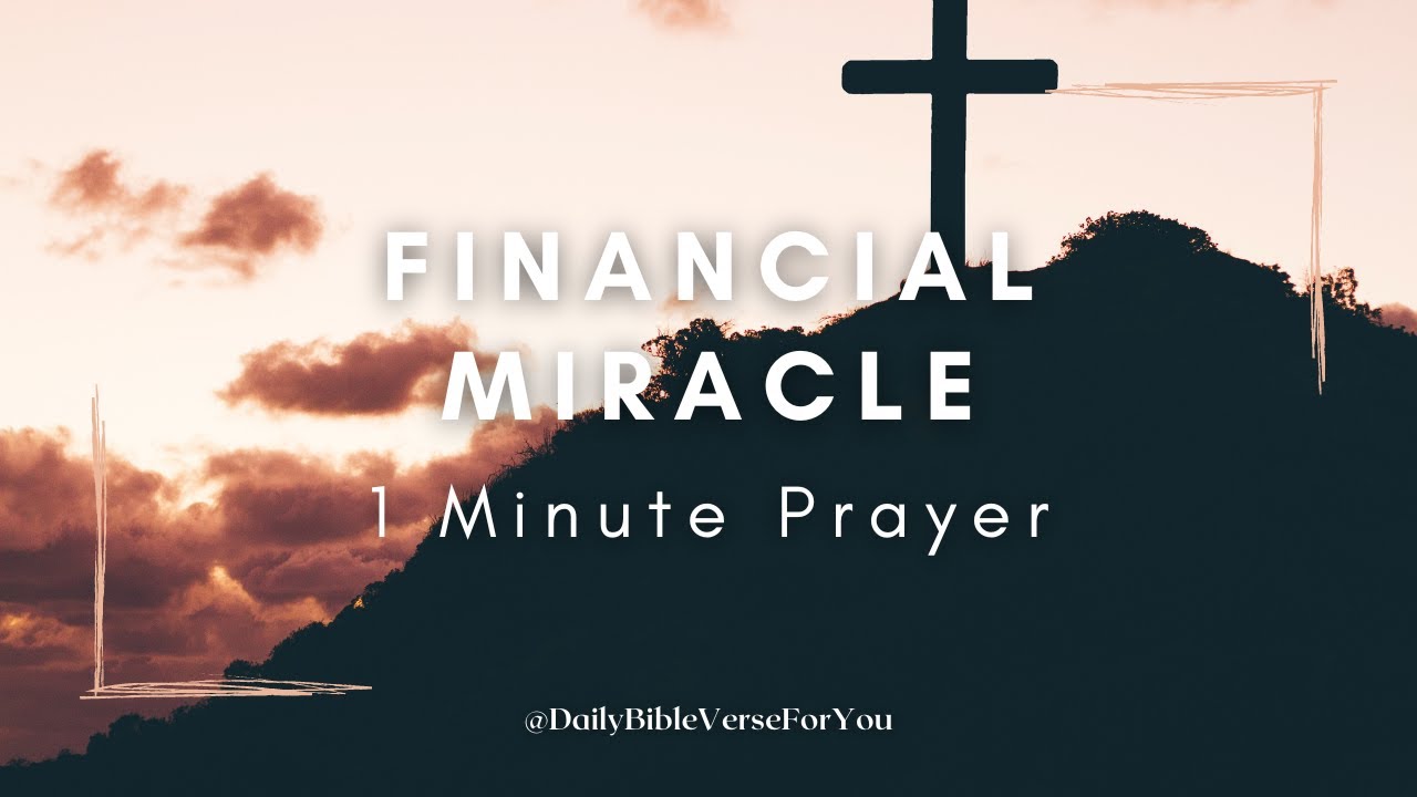 A Powerful 1 Minute Prayer for Immediate Financial Help | Daily Prayer ...