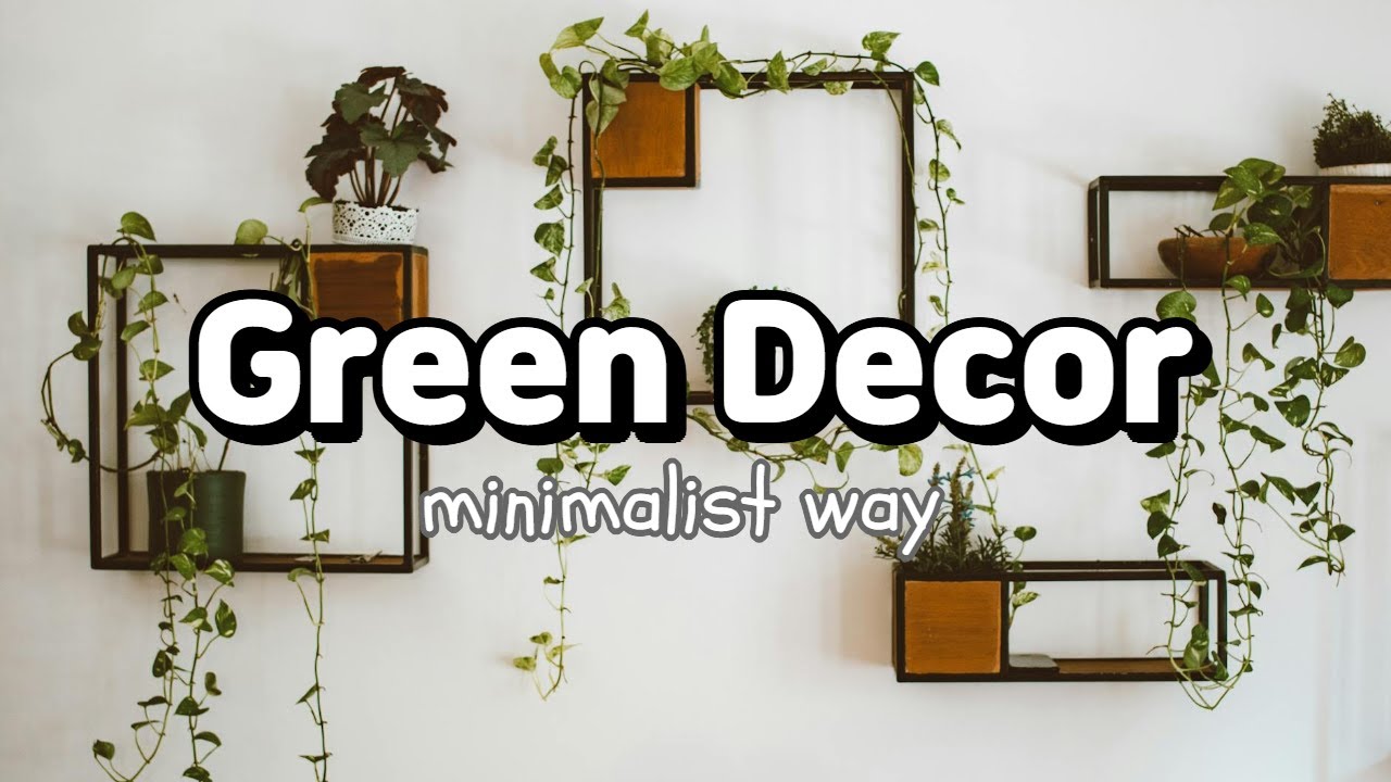 3 Green Ideas for Minimalist March Decor― Elegant, Eco-friendly and ...