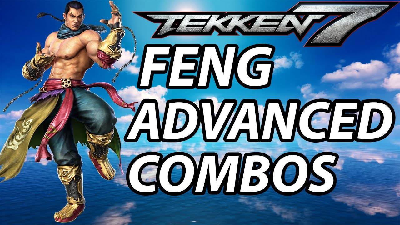 Tekken 7 Feng advanced combos - YouTube