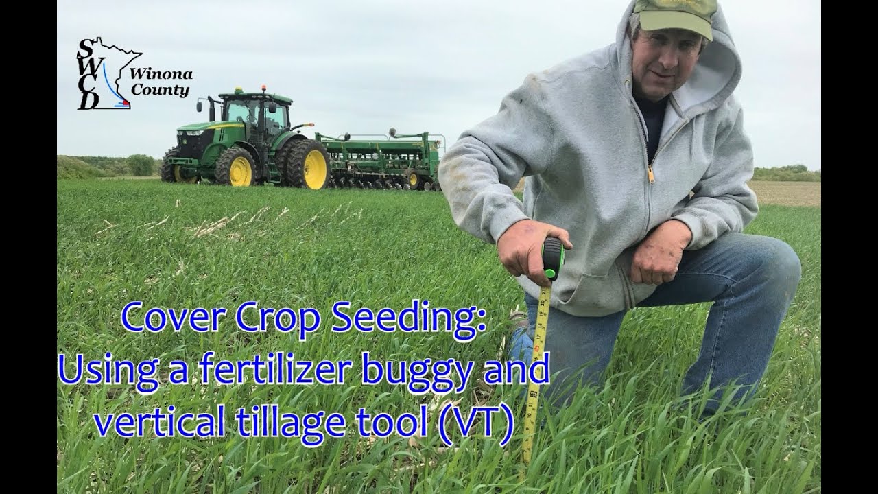 Seeding cover crops using a fertilizer buggy & Vertical Tillage (VT ...